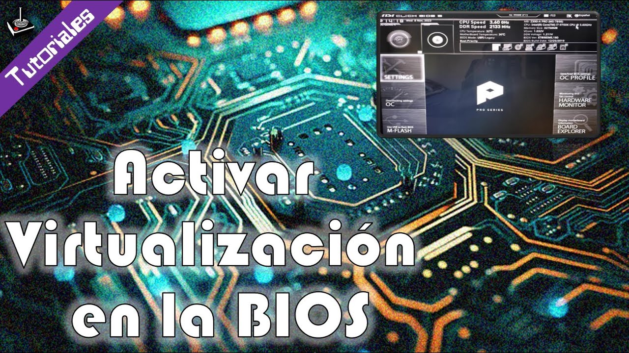 Cómo activar la virtualización en la BIOS | Tutoriales | JP 👀🖥💾 - YouTube
