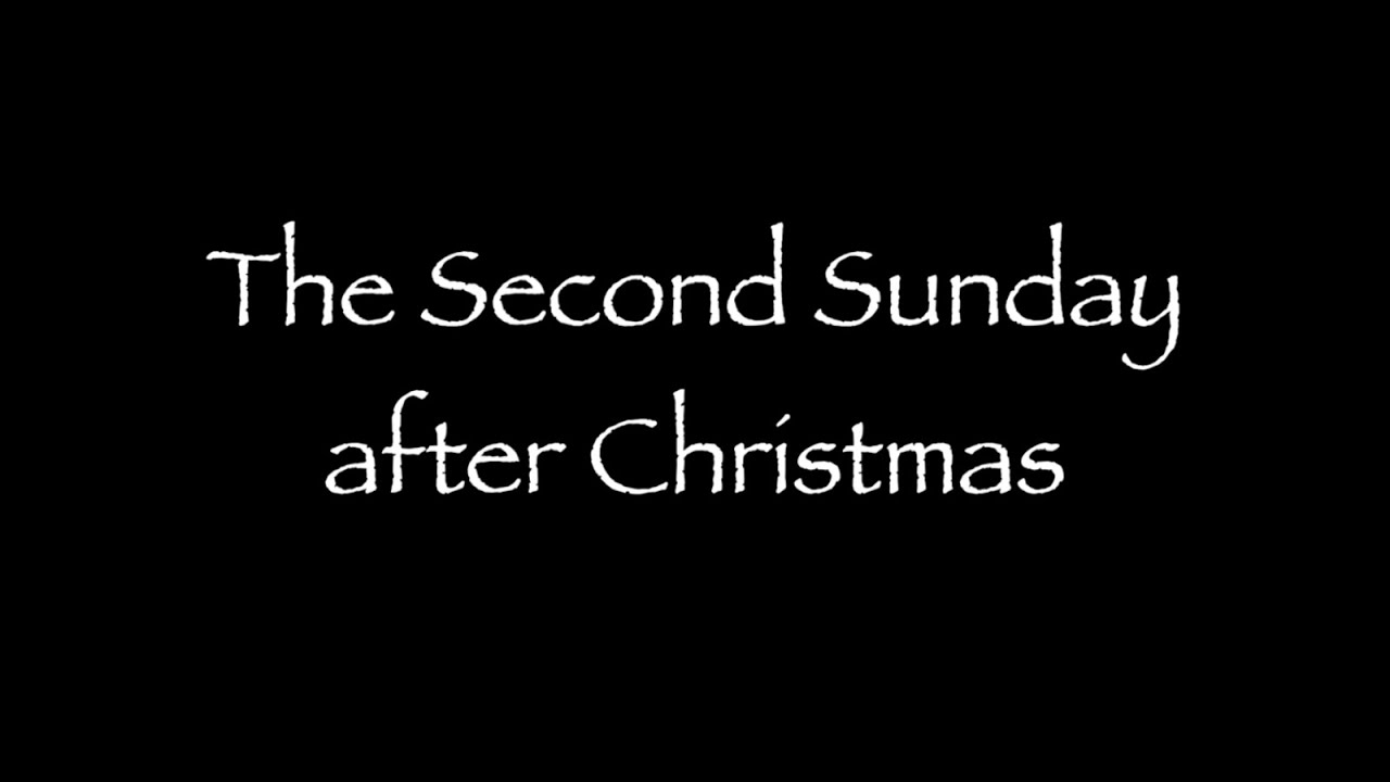 A Sermon for the Second Sunday after Christmas - YouTube