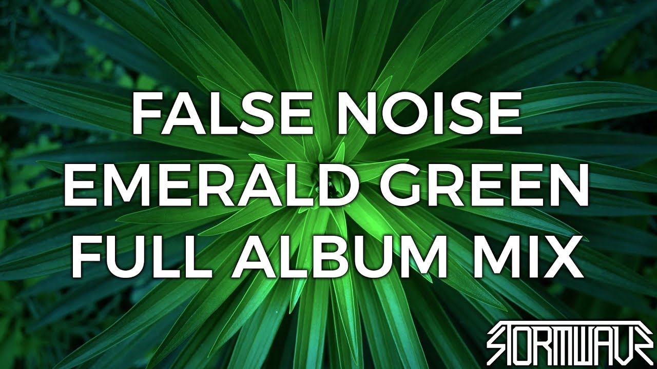 False Noise - Emerald Green [EP Mix] - YouTube