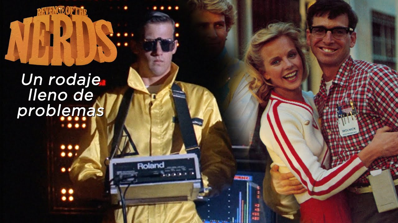 Las mil razones por las que LA VENGANZA DE LOS NERDS casi no se hace ...