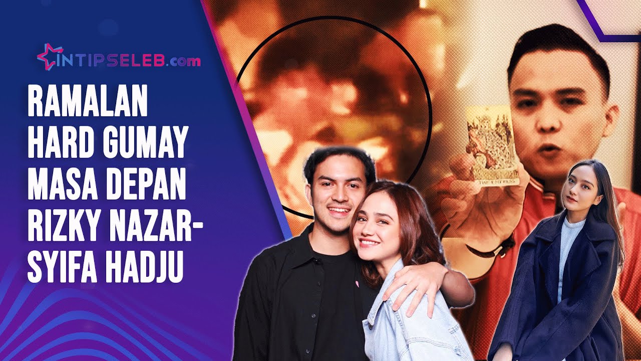 Hard Gumay Sudah Ramal Skandal Perselingkuhan Rizky Nazar dari Syifa ...