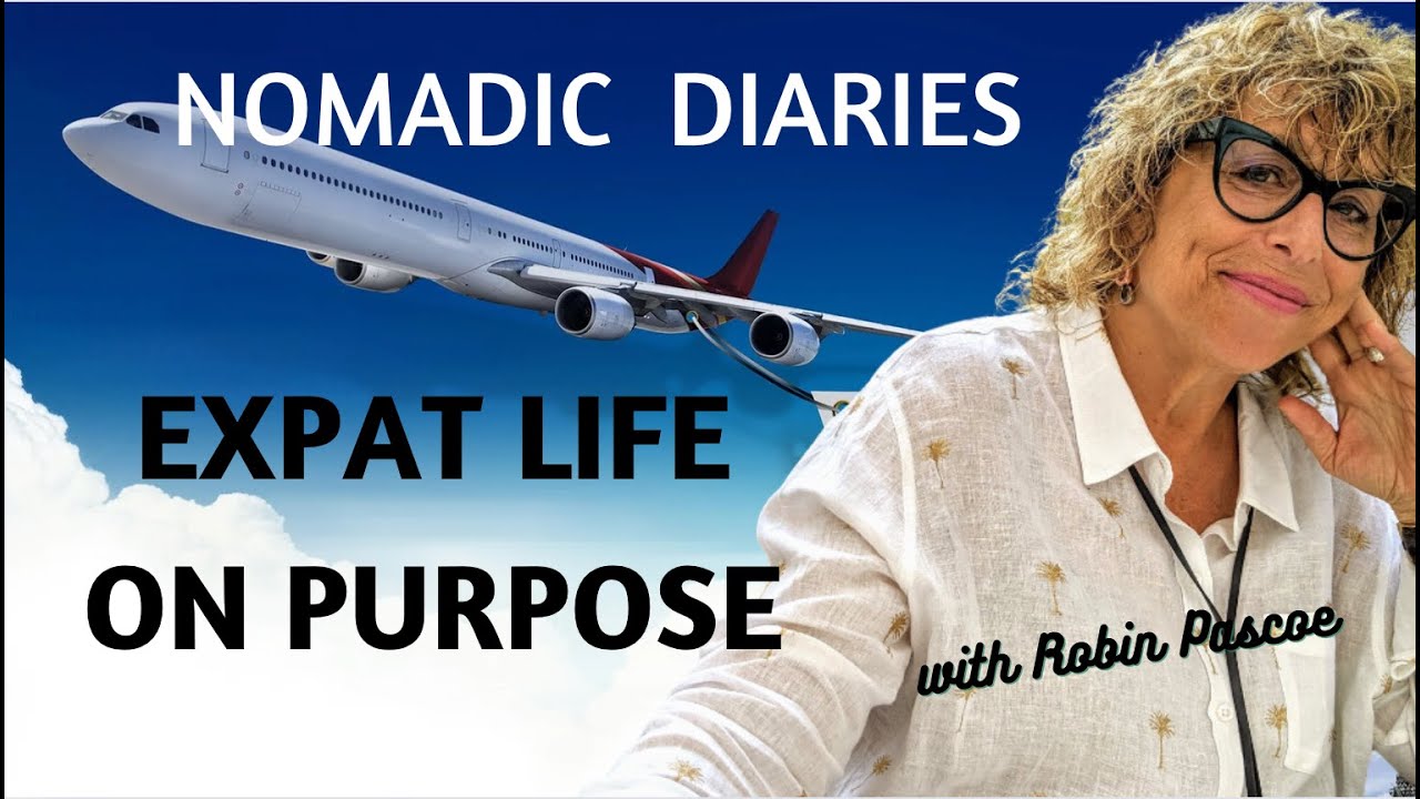 Living a Nomadic Life With Purpose: Robin Pascoe - YouTube