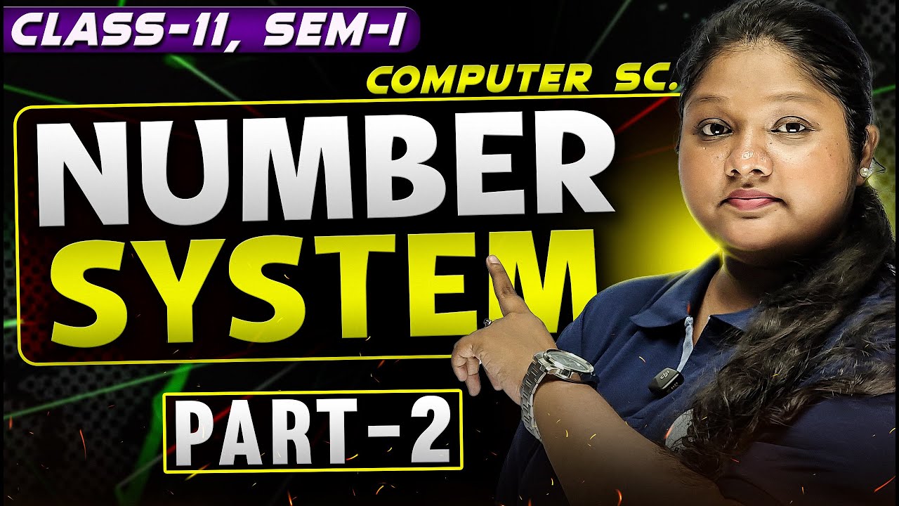 Number Systems সহজে বোঝো | Class 11 Computer Science Must Watch! - YouTube