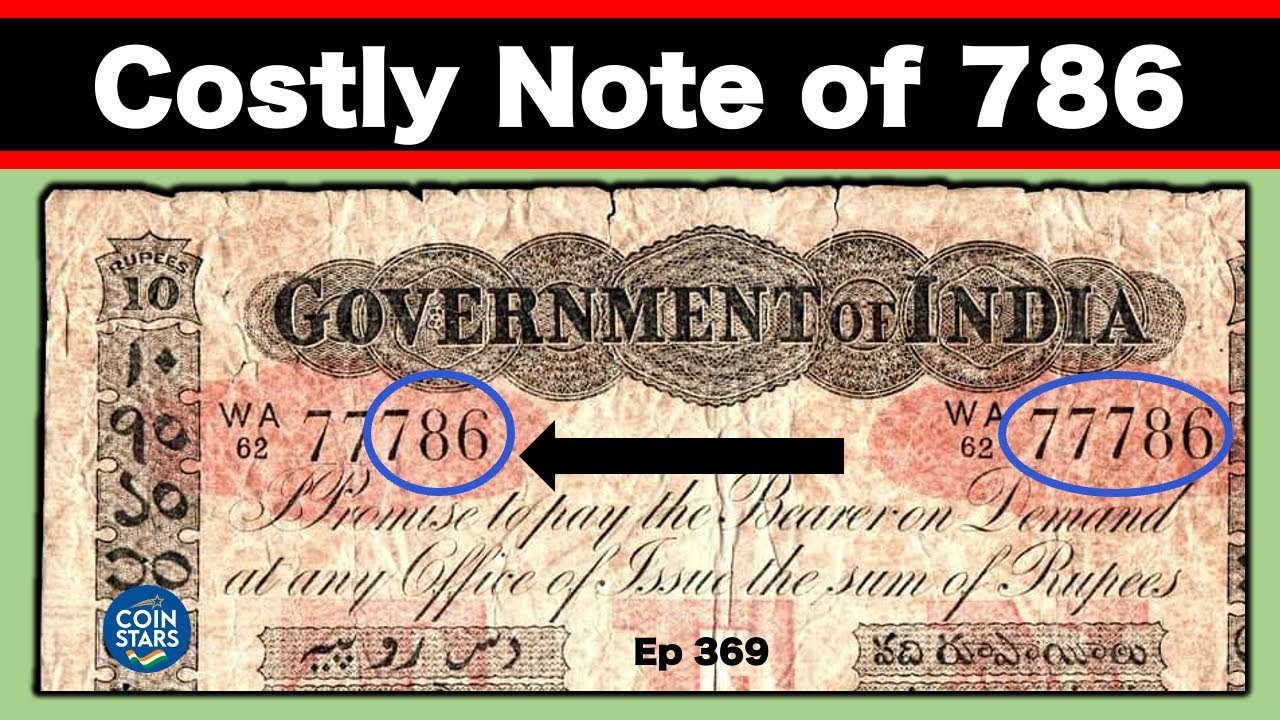 Ep 369: Costly Note of 786 | Unifaced Notes of British India | Ashish ...