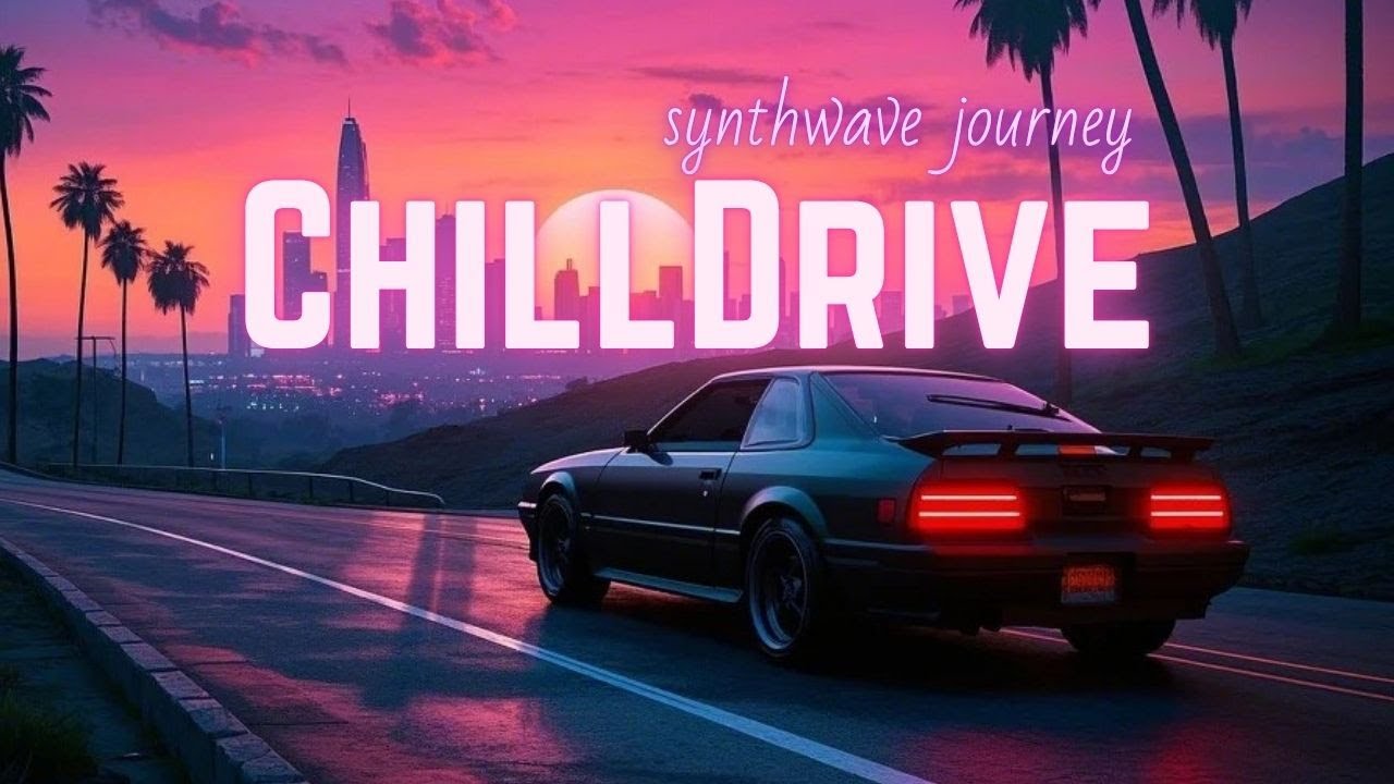🌅 ChillDrive 🌅 | Best 80s Synthwave Song for Night Driving - YouTube