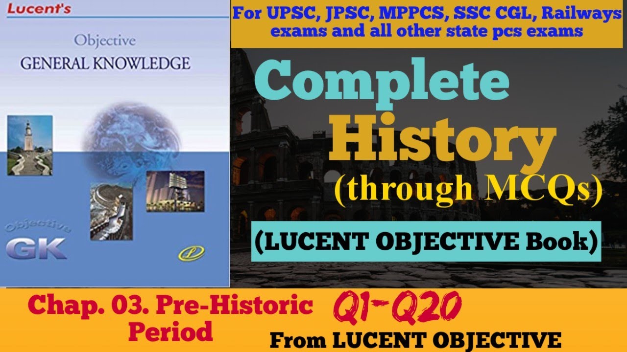 Complete History from LUCENT OBJECTIVE Book. Chapter 03, Pre-Historic ...