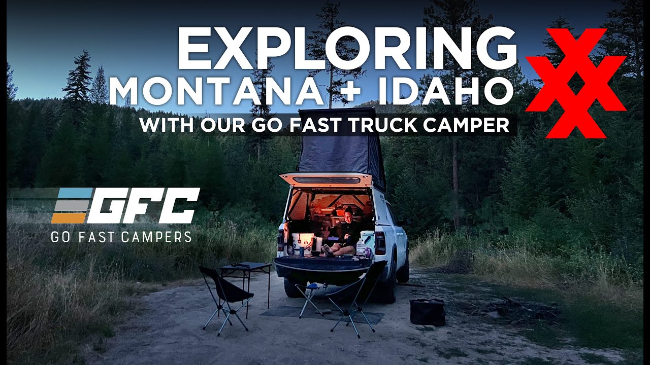 Exploring Montana + Idaho In our Go Fast Camper - YouTube