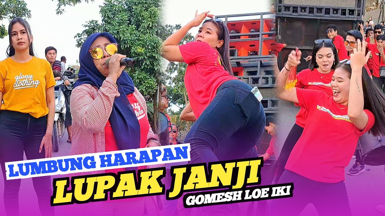 Lupak Janji || Lumbung Harapan Live di Montong Sapah Terbaru - YouTube