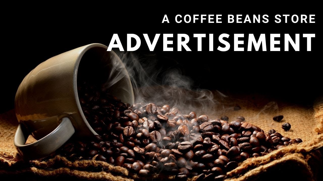 A Coffee Beans Store Advertisement - YouTube