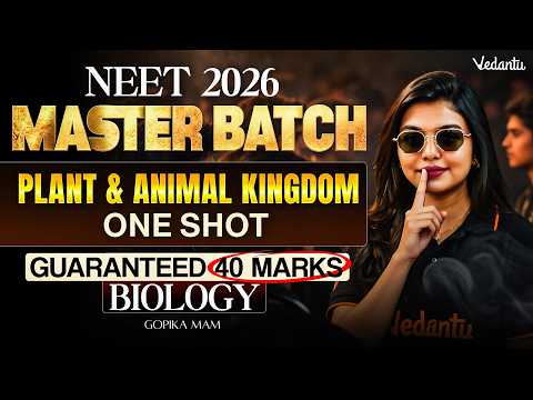 Plant & Animal Kingdom 🦁🌿 ONE-SHOT | Master Batch | Guaranteed 40 Marks! | NEET 2026