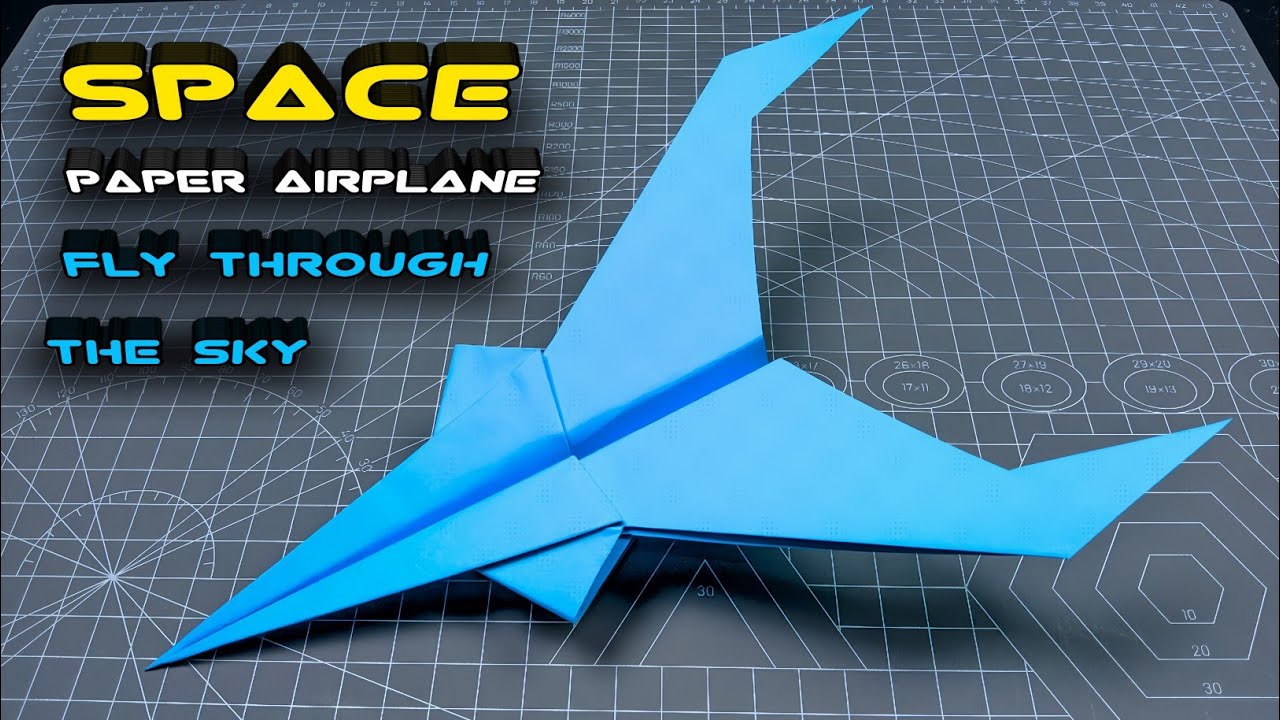 space paper airplane - can fly through the sky - YouTube