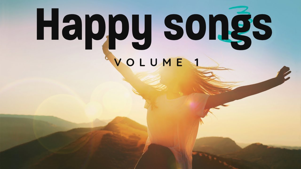 Feeling Happy Music, Mood booster playlist. Vol. 1 - YouTube Music