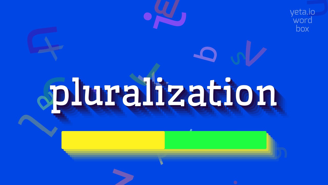 PLURALIZATION - HOW TO PRONOUNCE PLURALIZATION? - YouTube