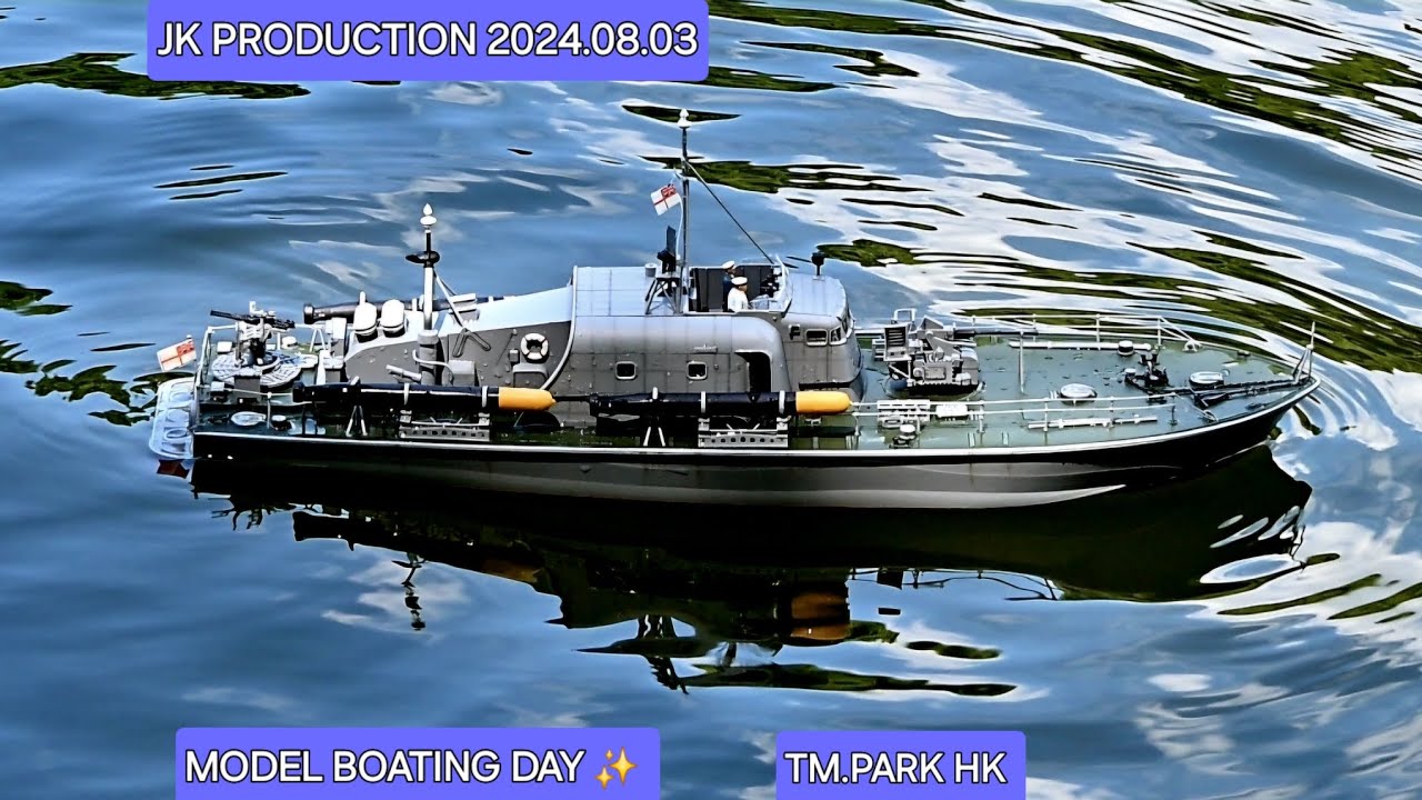 MODEL BOATING DAY ️ 2024.08.03 TM.PARK HK (VIDEO ) - YouTube
