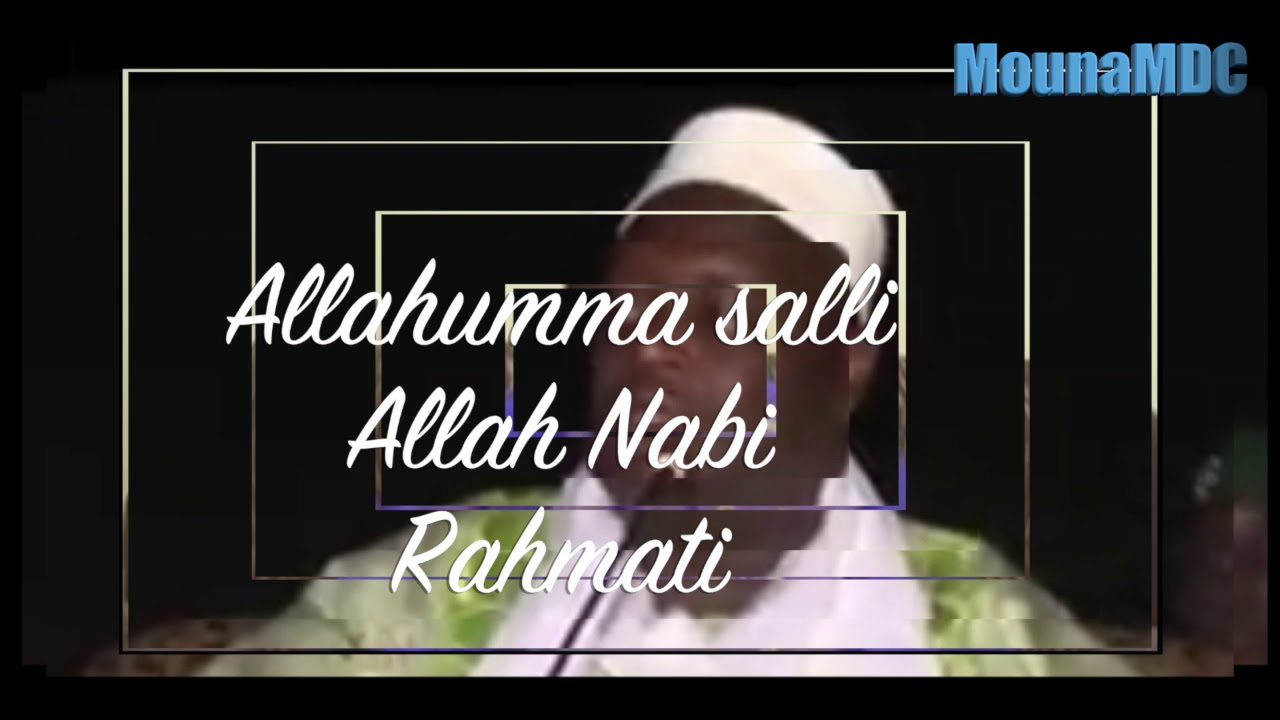 Fahida: Allahumma salli Allah Nabi Rahmati par MAMADOU KONATE - YouTube