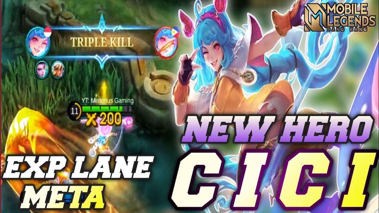 Cici New Hero Mobile Legends Exp Lane new meta 100% broken fighter ...