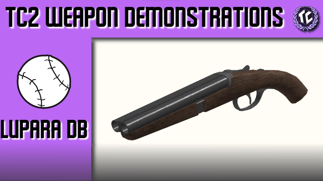 TC2 Weapon Demonstration: Lupara DB. - YouTube