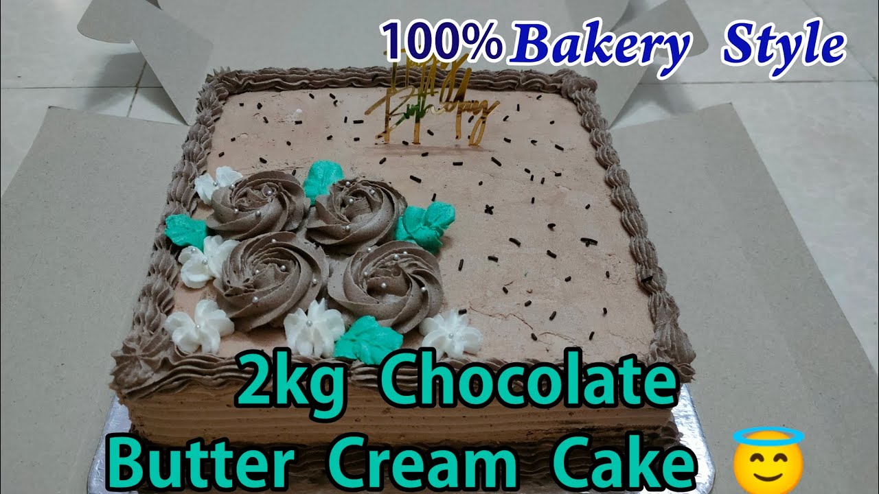 How to make Bakery Style 2kg Chocolate Butter Cream Cake with Frosting ...