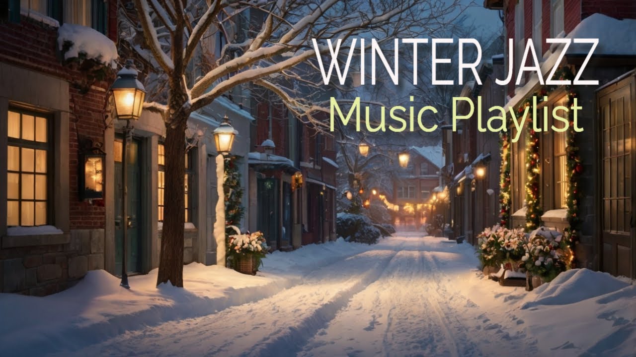 👉 WINTER JAZZ MUSIC PLAYLIST | CHRISTMAS JAZZ MUSIC WITH SNOWING - YouTube