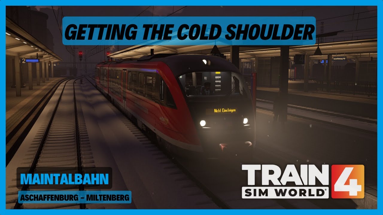 TSW4 | Getting the Cold Shoulder | DB BR 642 | Maintalbahn ...