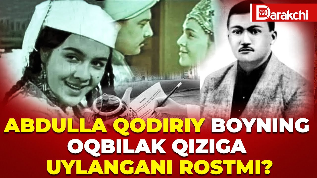 ABDULLA QODIRIY BOYNING OQBILAK QIZIGA UYLANGANI ROSTMI? - YouTube