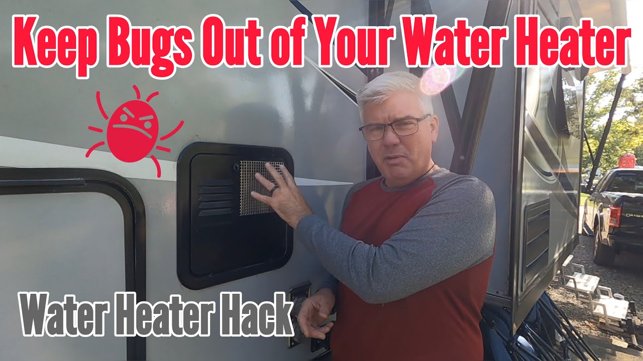 Stop Bugs From Ruining Your Water Heater | Easy RV Water Heater DIY ...