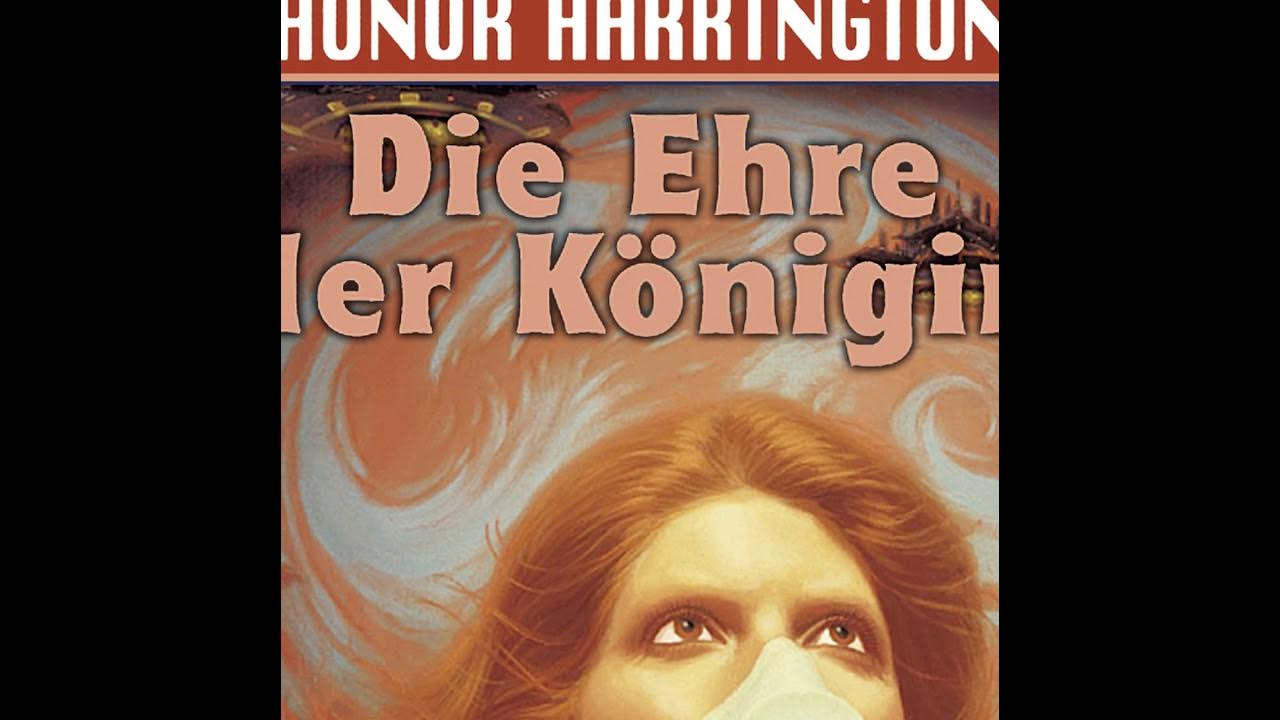 David Weber - Die Ehre der Königin - Honor Harrington Teil 2 - YouTube
