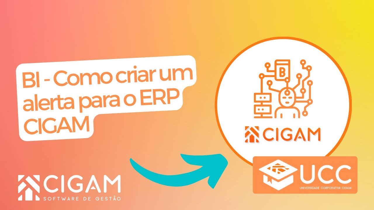 BI - Como criar um alerta para o ERP CIGAM - YouTube