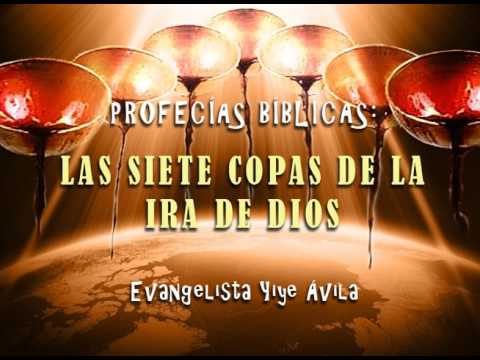Profecías Bíblicas: Las Siete Copas De La Ira De Dios - YouTube