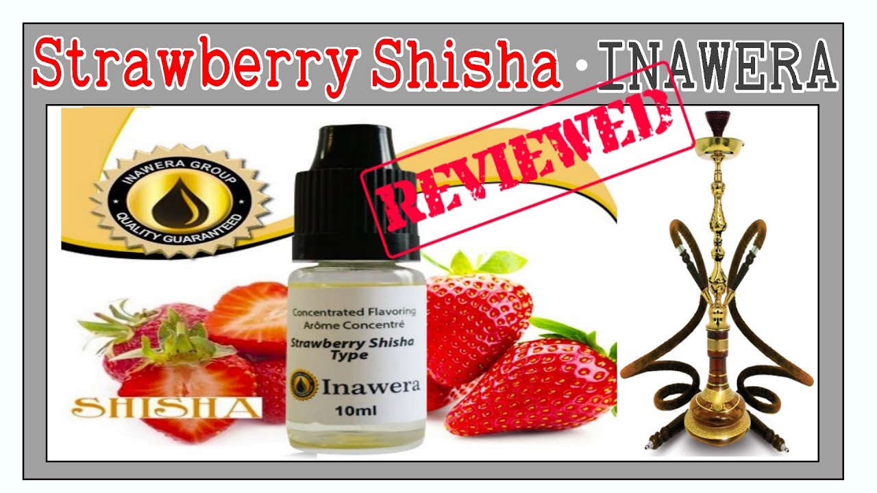 [FlavorReview] Strawberry Shisha - INAWERA (Solo Ratios + Notes, INW ...