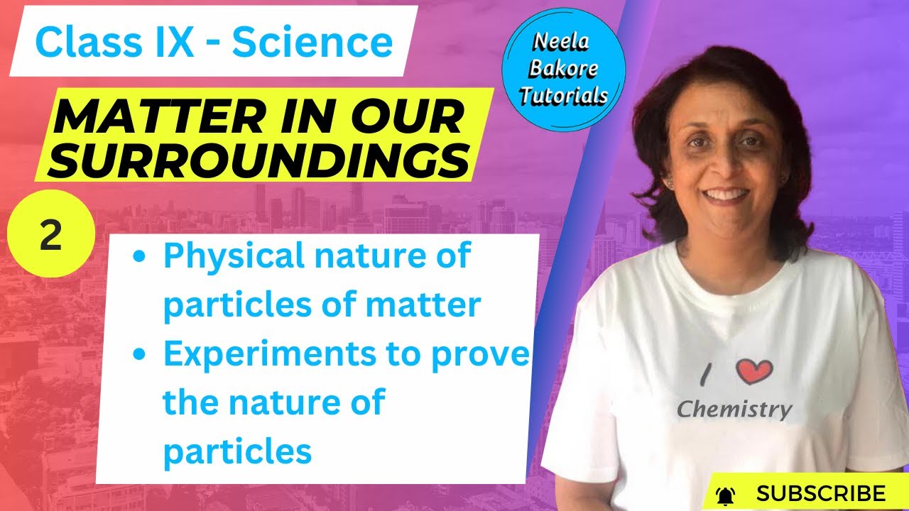 Class IX Science | Matter in our Surroundings | Physical Properties of ...