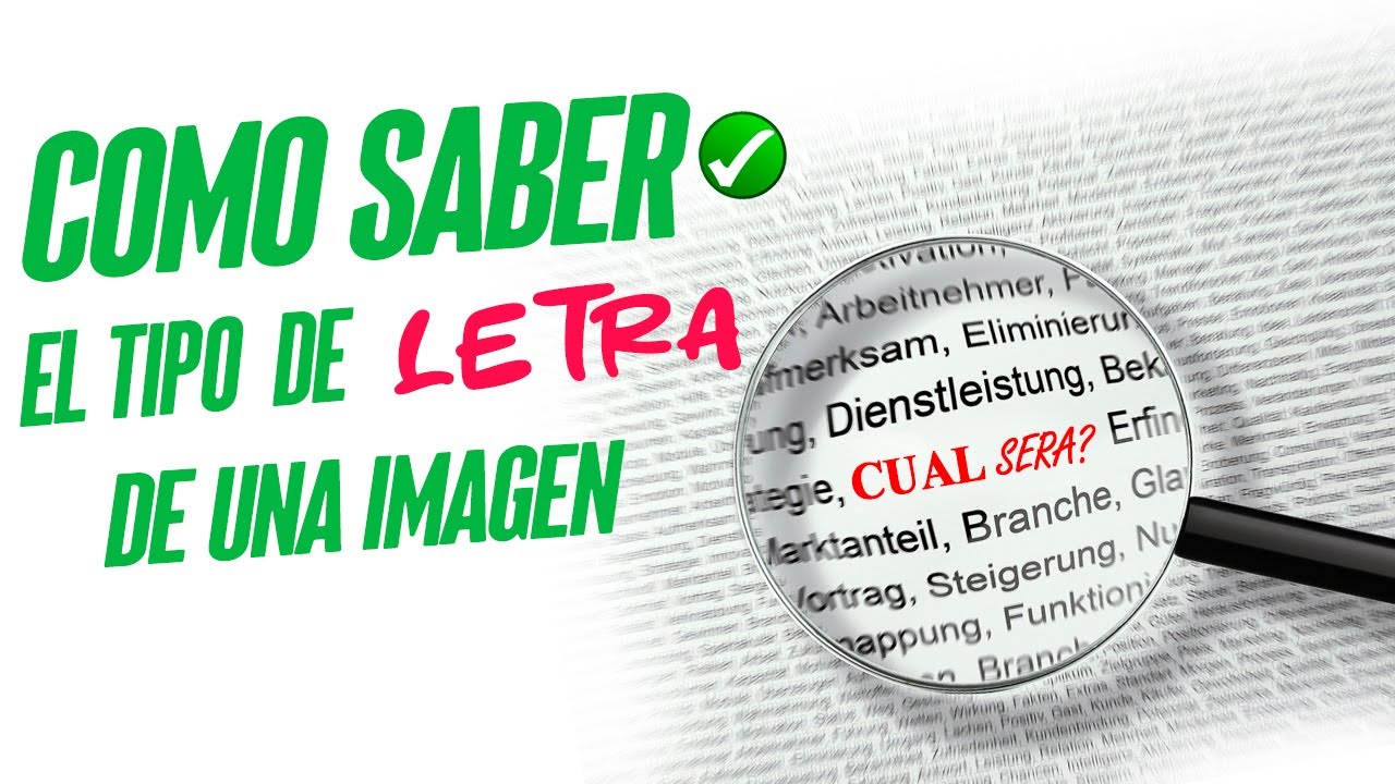 Como Saber el TIPO DE LETRA de una Imagen ️ (Facil y rapido) - YouTube
