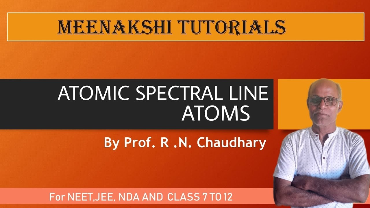 Atomic Spectral Lines| Atoms | Class 12 | Physics | JEE | NEET | NDA ...