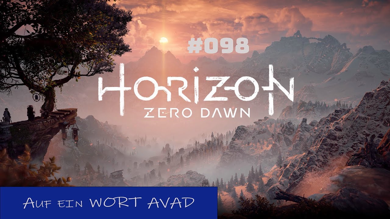 Horizon Zero Dawn #098 Auf ein WORT AVAD - YouTube