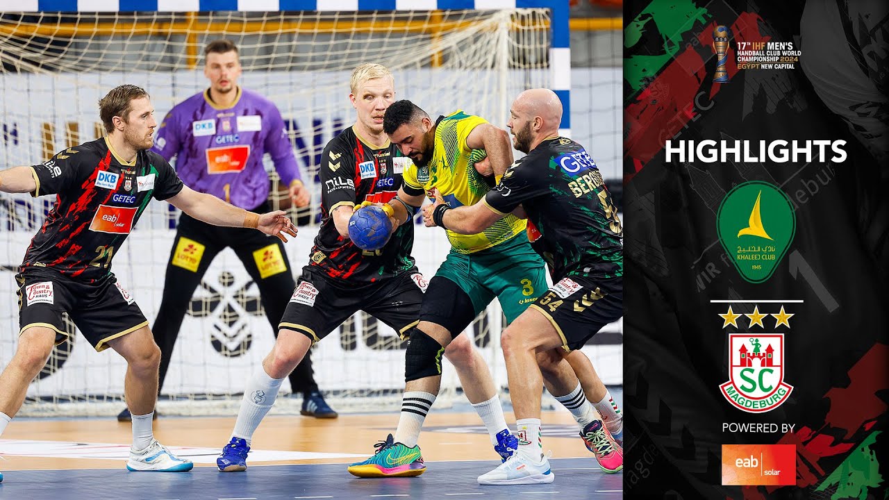 Khaleej Club vs. SC Magdeburg | IHF Men’s Club World Championship 2024 ...