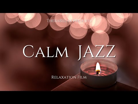 Calm Jazz - Relaxing Music