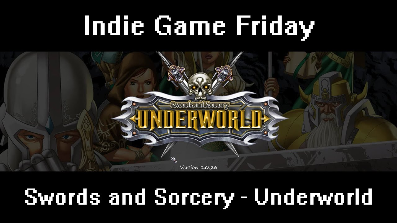 Indie Game Friday: Swords and Sorcery - Underworld - YouTube