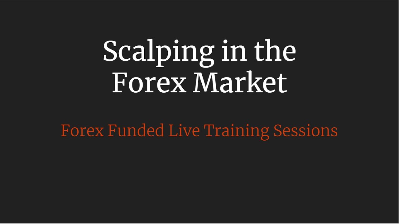 Introduction to Scalping in the Forex Market - YouTube