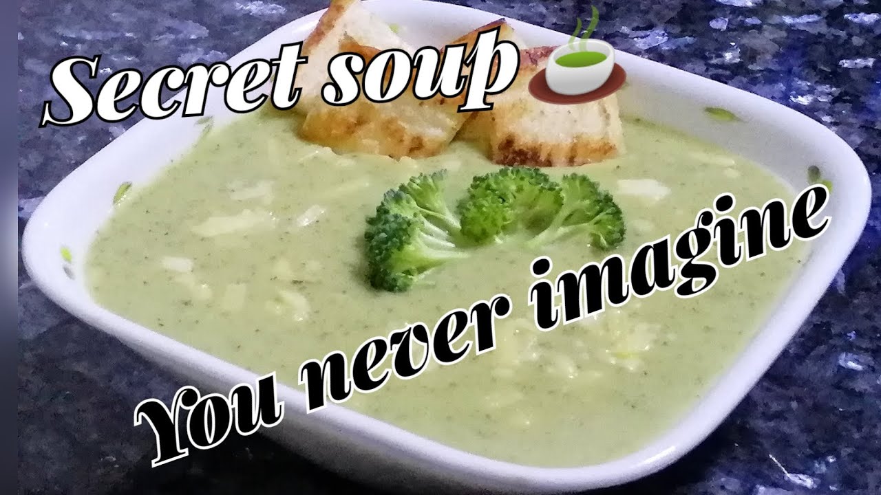 Delicious vegetarian soup RECIPE | secret soup | Broccoli soup ...