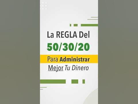 La Regla Del 50/30/20 Para Administrar Mejor Tu Dinero - YouTube