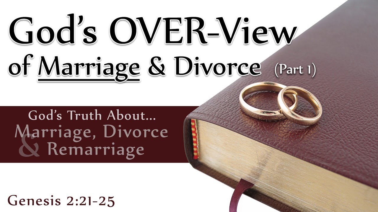 God's Truth About Marriage Divorce and Remarriage: Gods Overview of ...