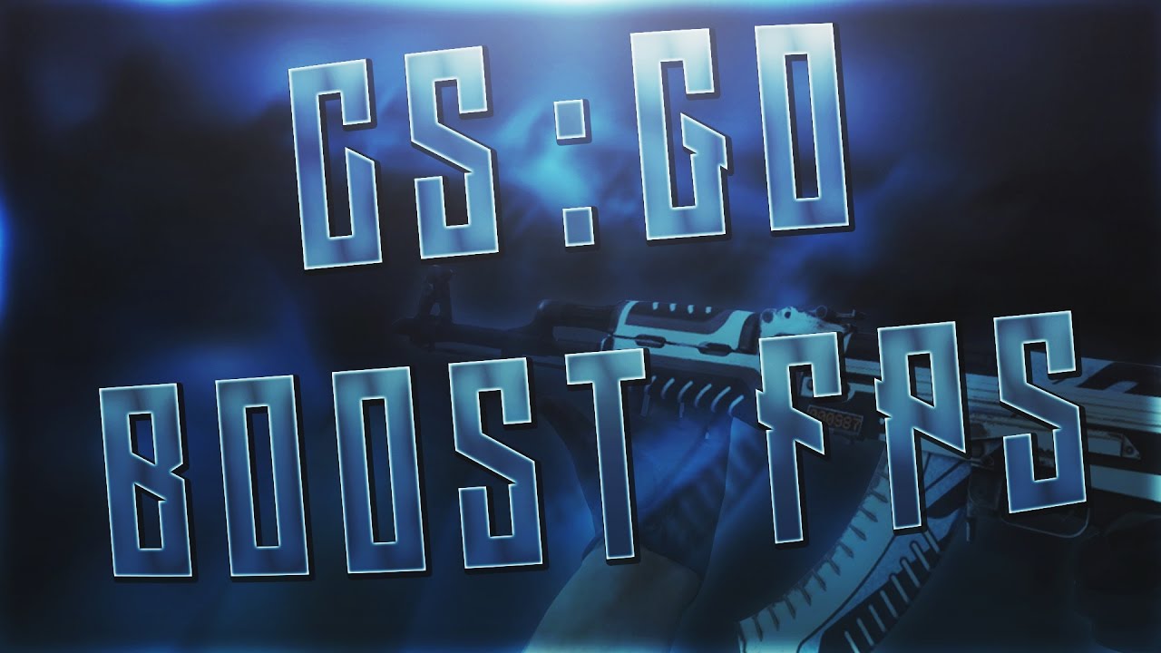 CS:GO → Huge FPS Boost! - YouTube