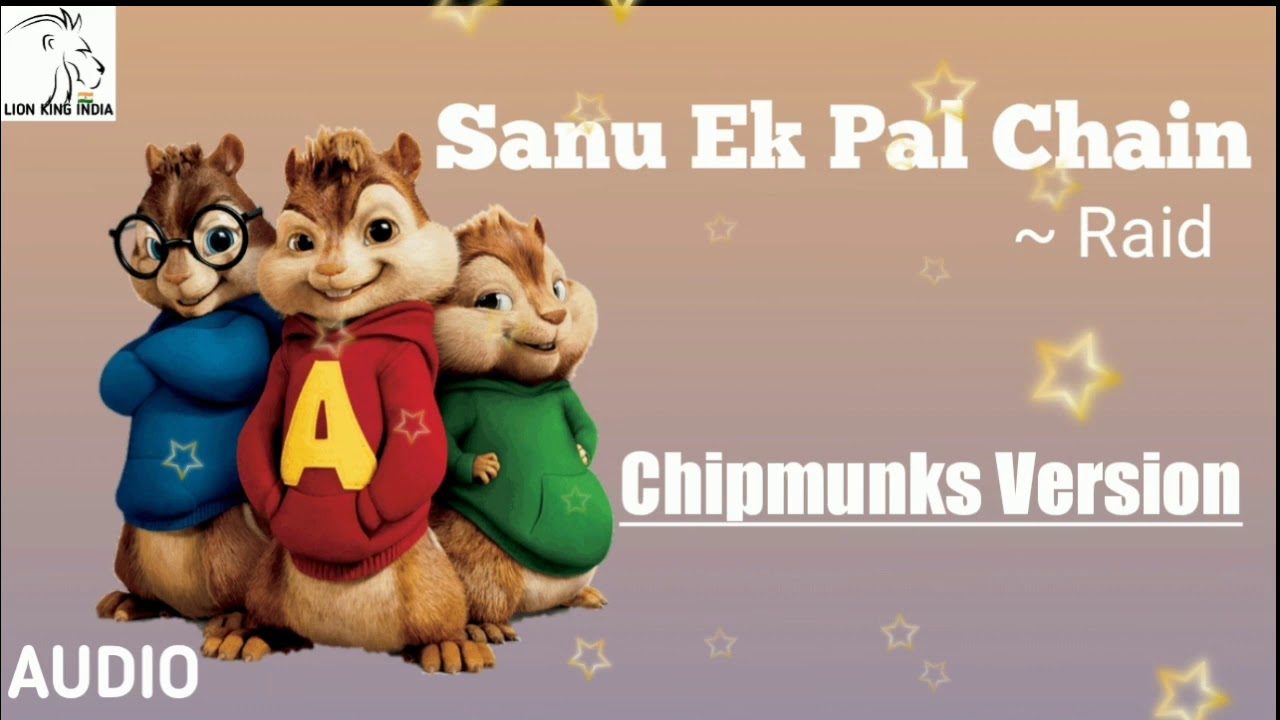 Sanu Ek Pal Chain Song ~ Raid in Chipmunks Version - YouTube