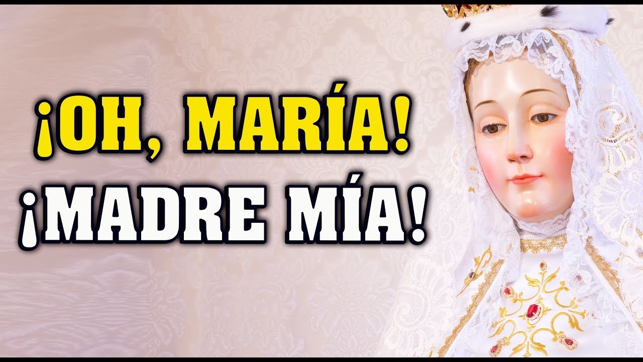 Oh María, Madre mía. La Santísima Virgen no deja de cuidarnos ...