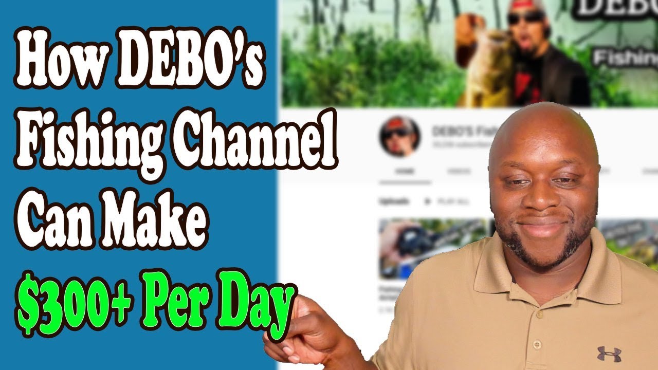 How DEBO’s Fishing Channel Can Make $300+ Per Day - YouTube