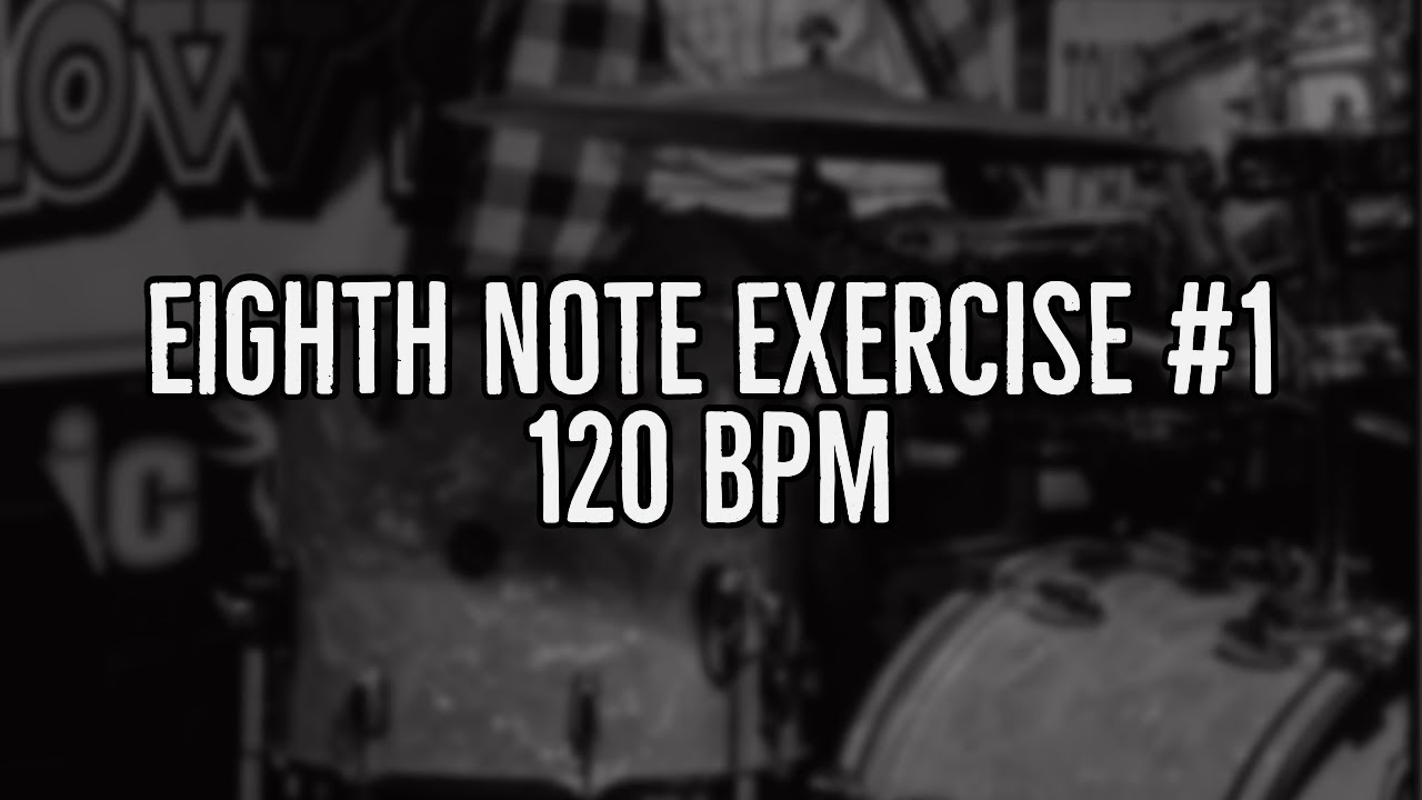 Eighth Note Exercise #1 120 BPM - YouTube