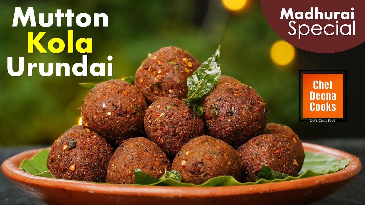 Mutton Kola Urundai Recipe | How to Make Kola Urundai | CDC | Chef ...