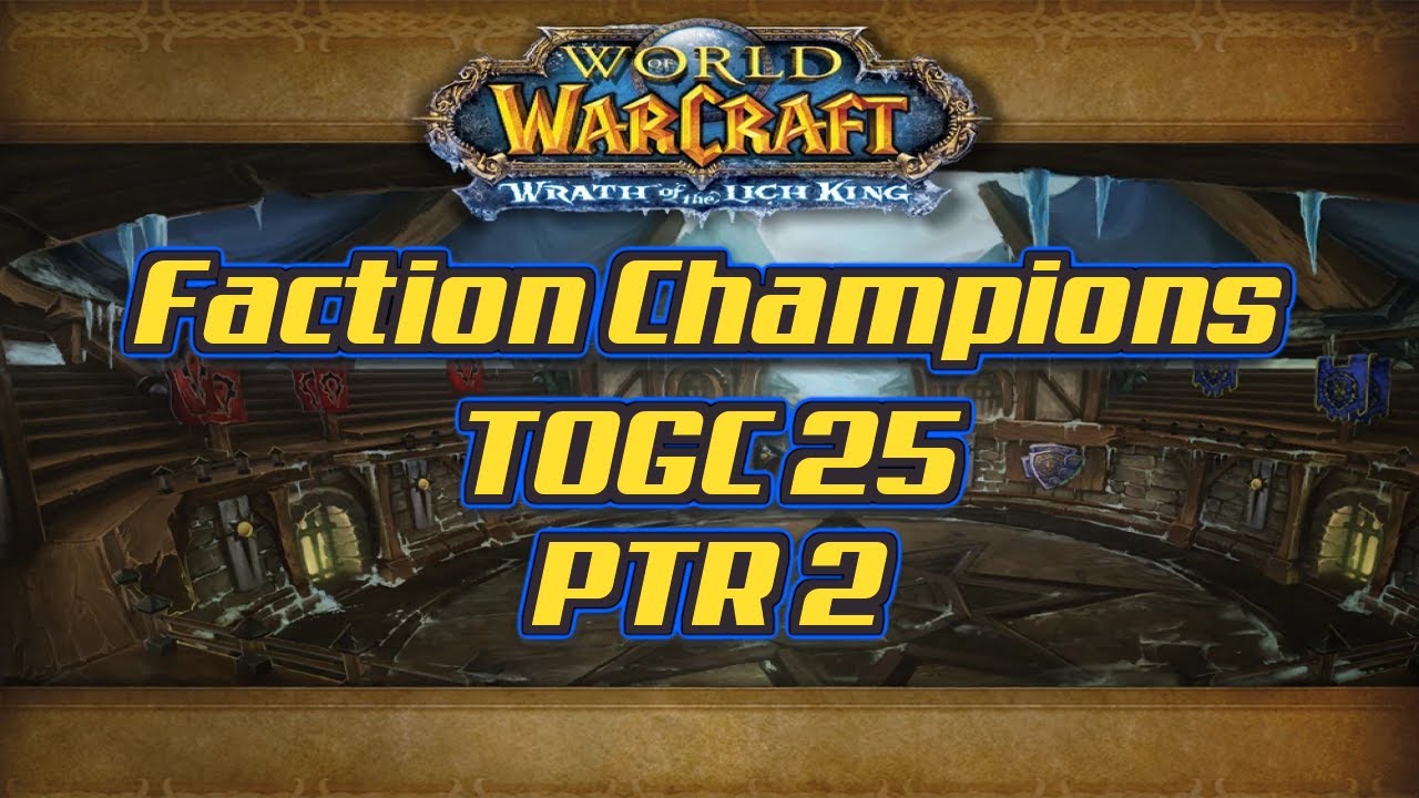 Faction Champions TOGC 25 Wotlk PTR 2 Holy priest Raidlead POV - YouTube