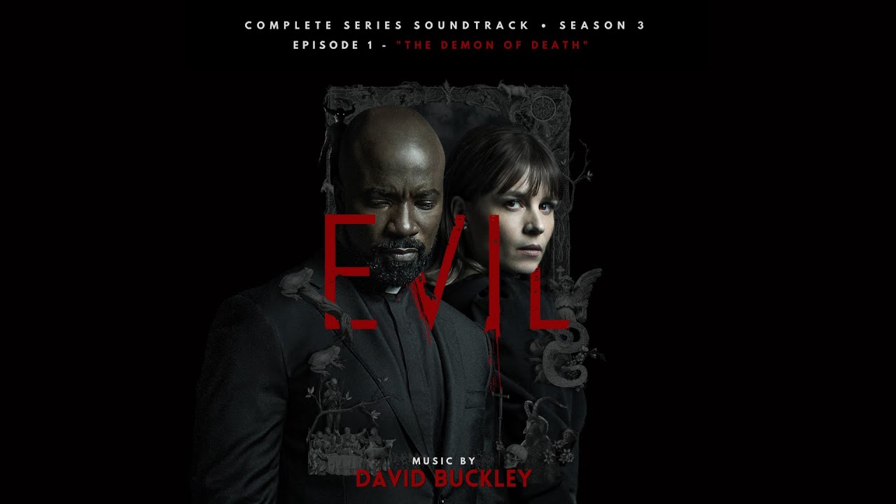 Evil - Season 3, Episode 1 Soundtrack - 01 - Main Titles (Season 3 ...