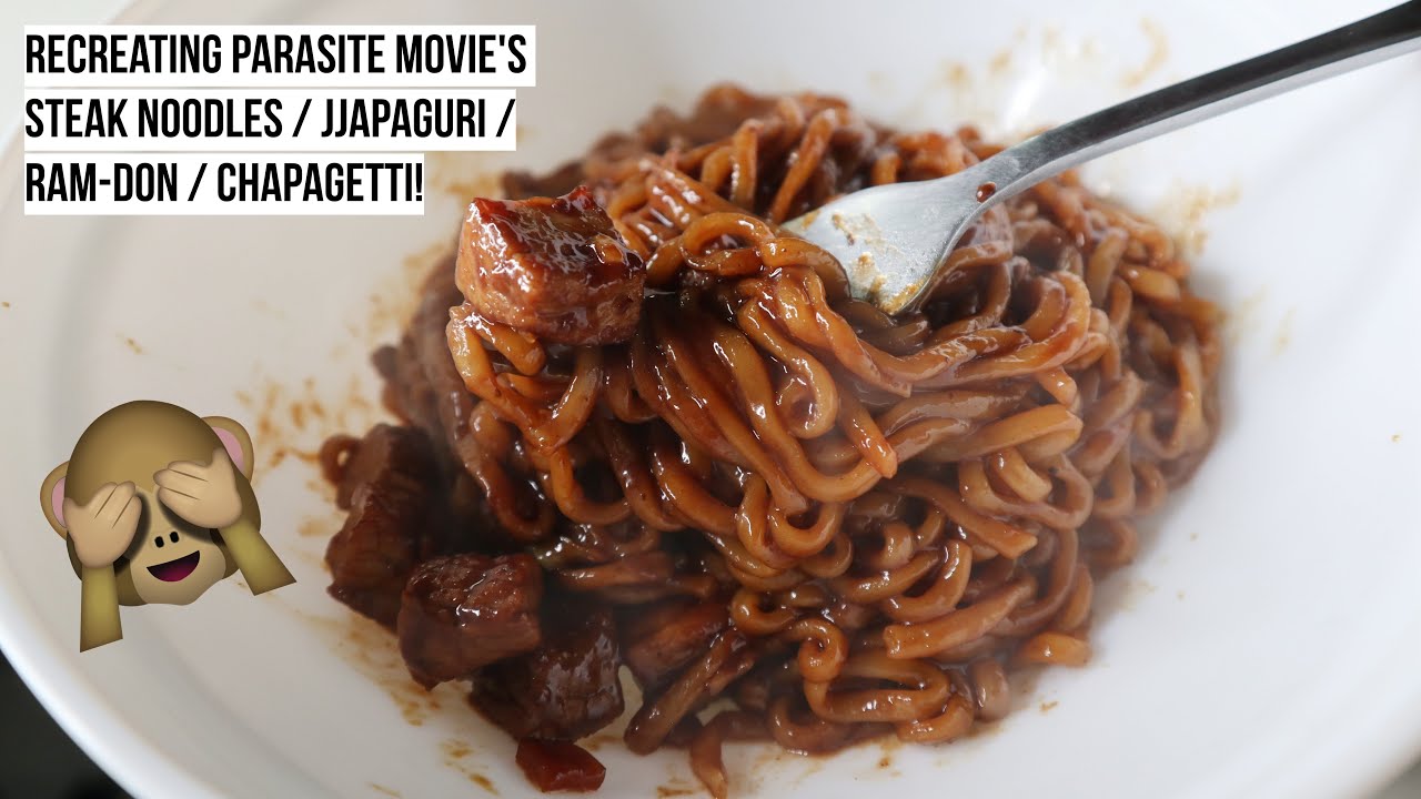 Recreating Parasite's Steak Noodles / Jjapaguri / Ram-don / Chapagetti ...